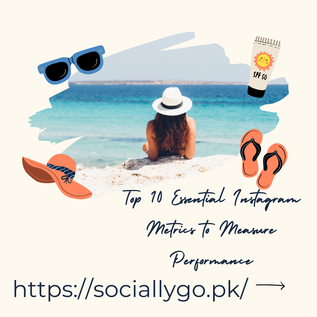 Top 10 Essential Instagram Metrics to Measure Performance